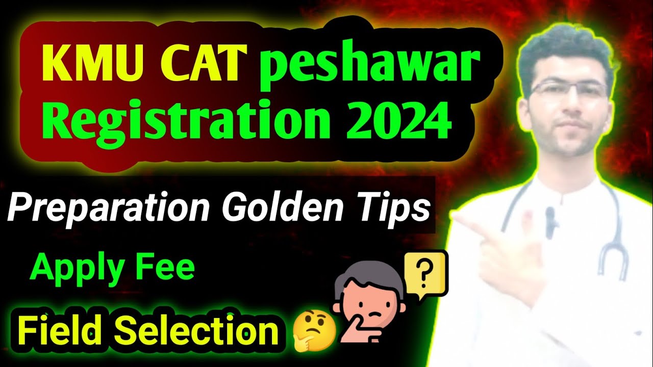 KMU CAT peshawar Registration 2024/Best feild in kmu CAT/How to apply # ...