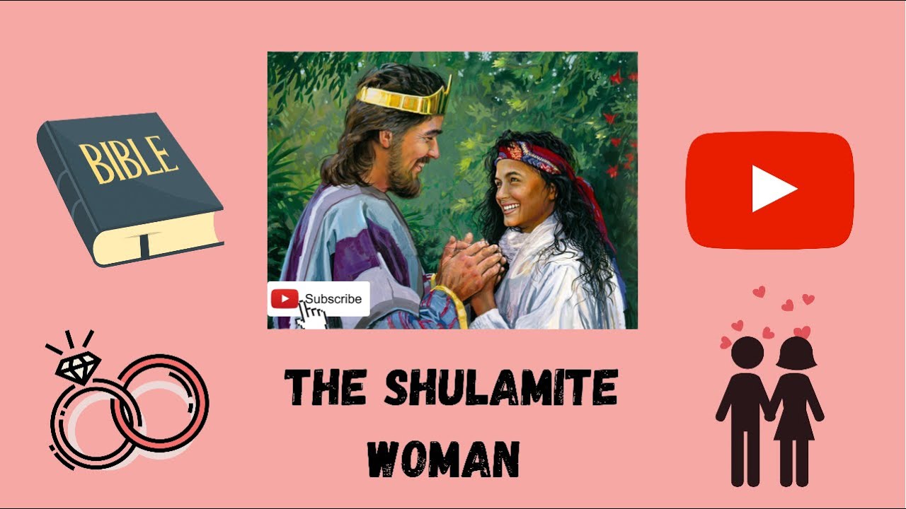 The Shulamite Woman/Song of Solomon - YouTube