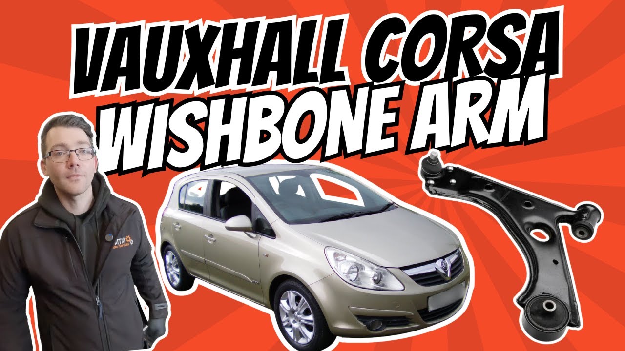 Vauxhall Corsa Front Wishbone Arm Replacement - YouTube