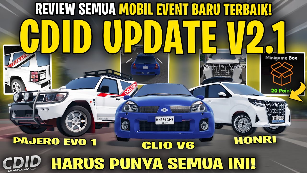 REVIEW SEMUA MOBIL BARU EVENT MINIGAME CDID UPDATE V2.1 ! HARUS PUNYA ...