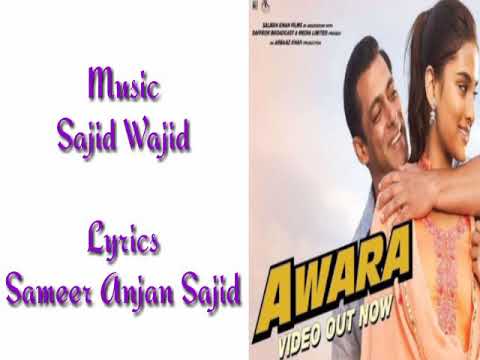 FULL SONG : AWARA LYRICS | SALMAN ALI, MUSKAN | SAJID WAJID | SAMEER ...