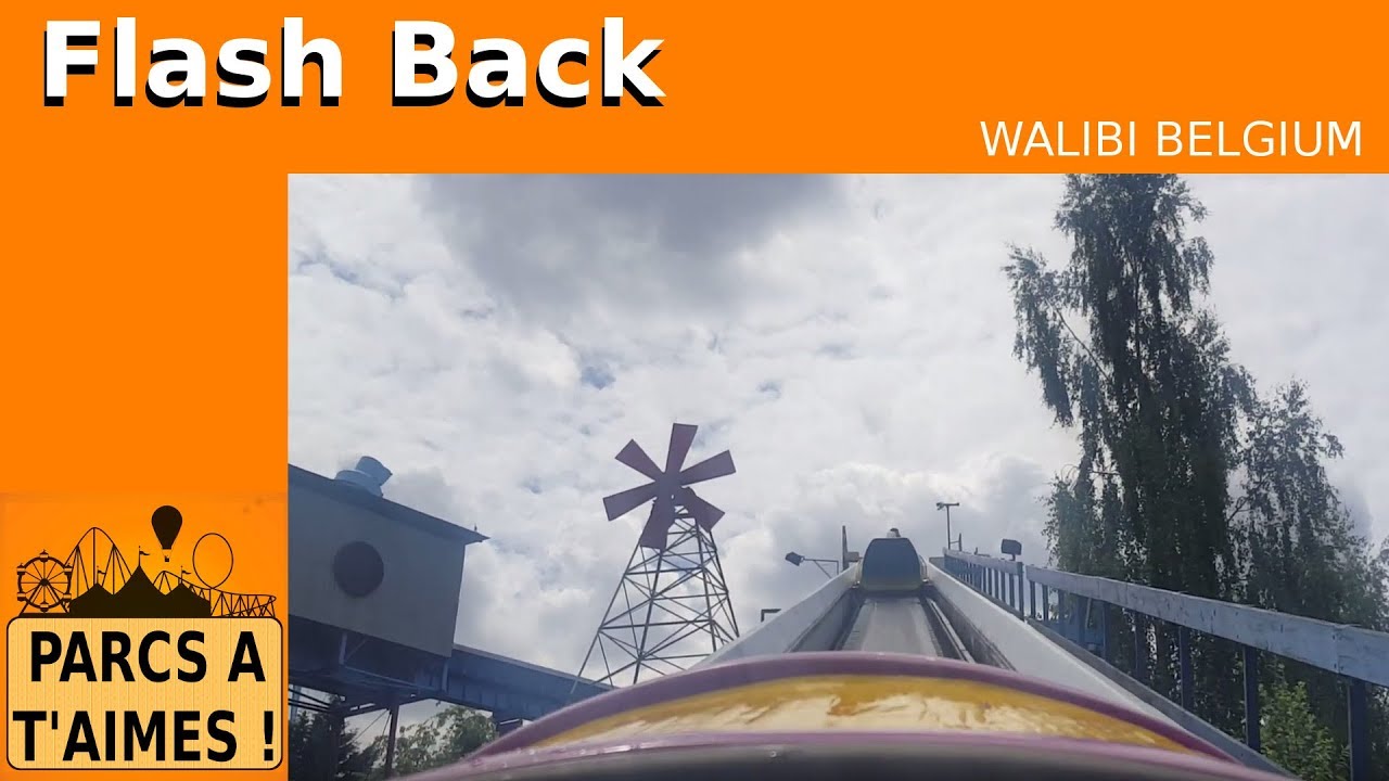 FLASH BACK : WALIBI BELGIUM : HD POV - YouTube
