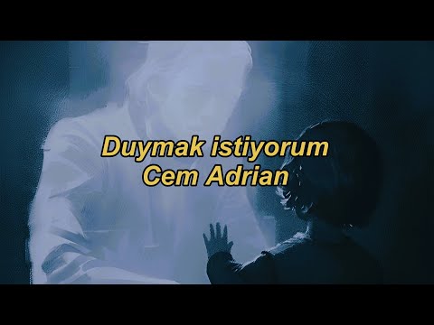 Duymak İstiyorum - Cem Adrian (Sözleri/English lyrics) - yalı çapkını