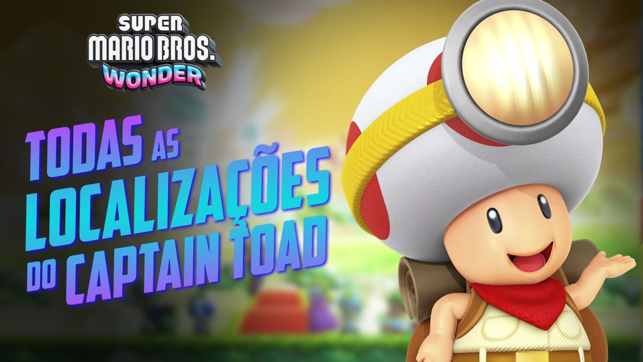 TODAS AS LOCALIZAÇÕES SECRETAS DO CAPTAIN TOAD EM SUPER MARIO BROS ...