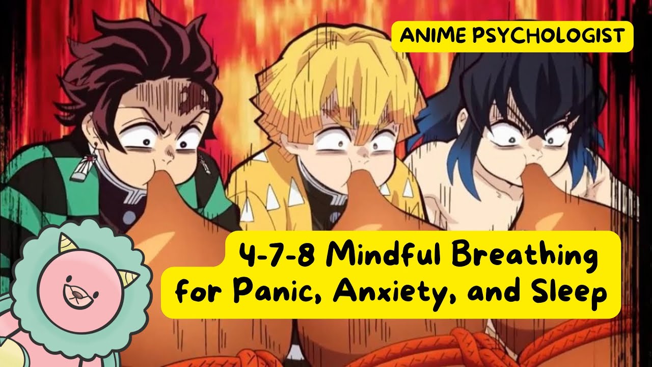 Anime Psychology | How to Relax and Calm Down | Anxiety | 4 7 8 ...