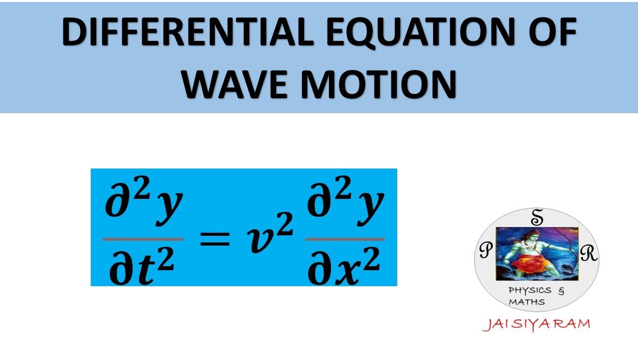 Differential equation of wave motion #bsc #wave #physics #jaisiyaram ...