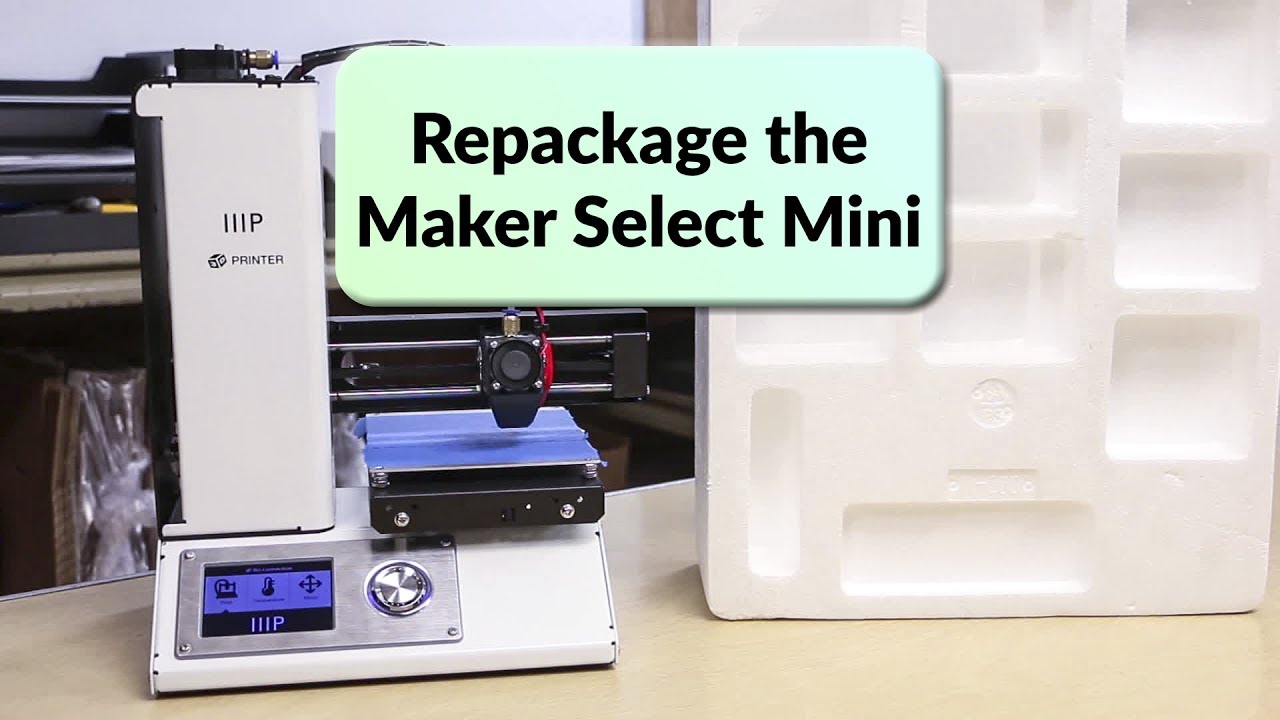 How To Repackage Your Maker Select Mini - YouTube