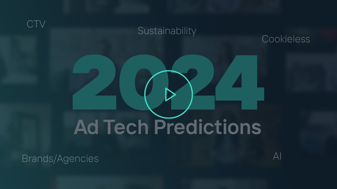 Upcoming Trends & Predictions for Ad Tech in 2024 - YouTube