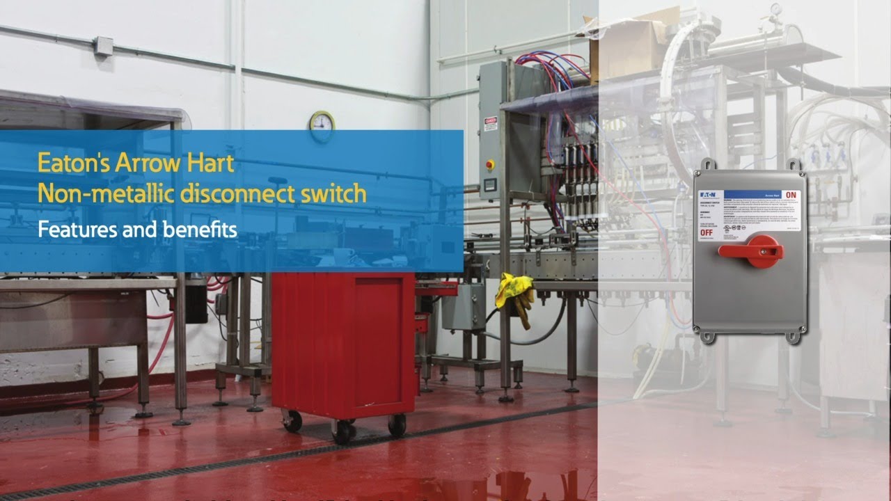 Eaton Arrow Hart non-metallic disconnect switch - YouTube