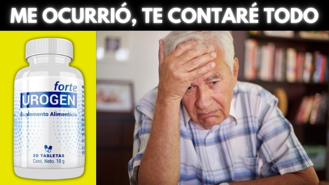 UROGEN FORTE 2023⚠️ESTAFA⚠️Urogen Forte Opiniones-Urogen Forte ¿Para ...