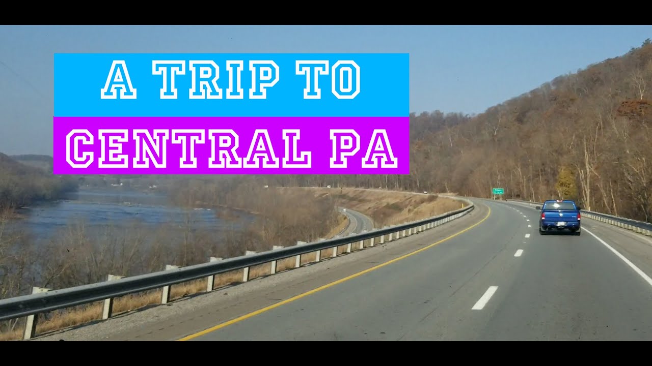 A Trip to central PA - YouTube