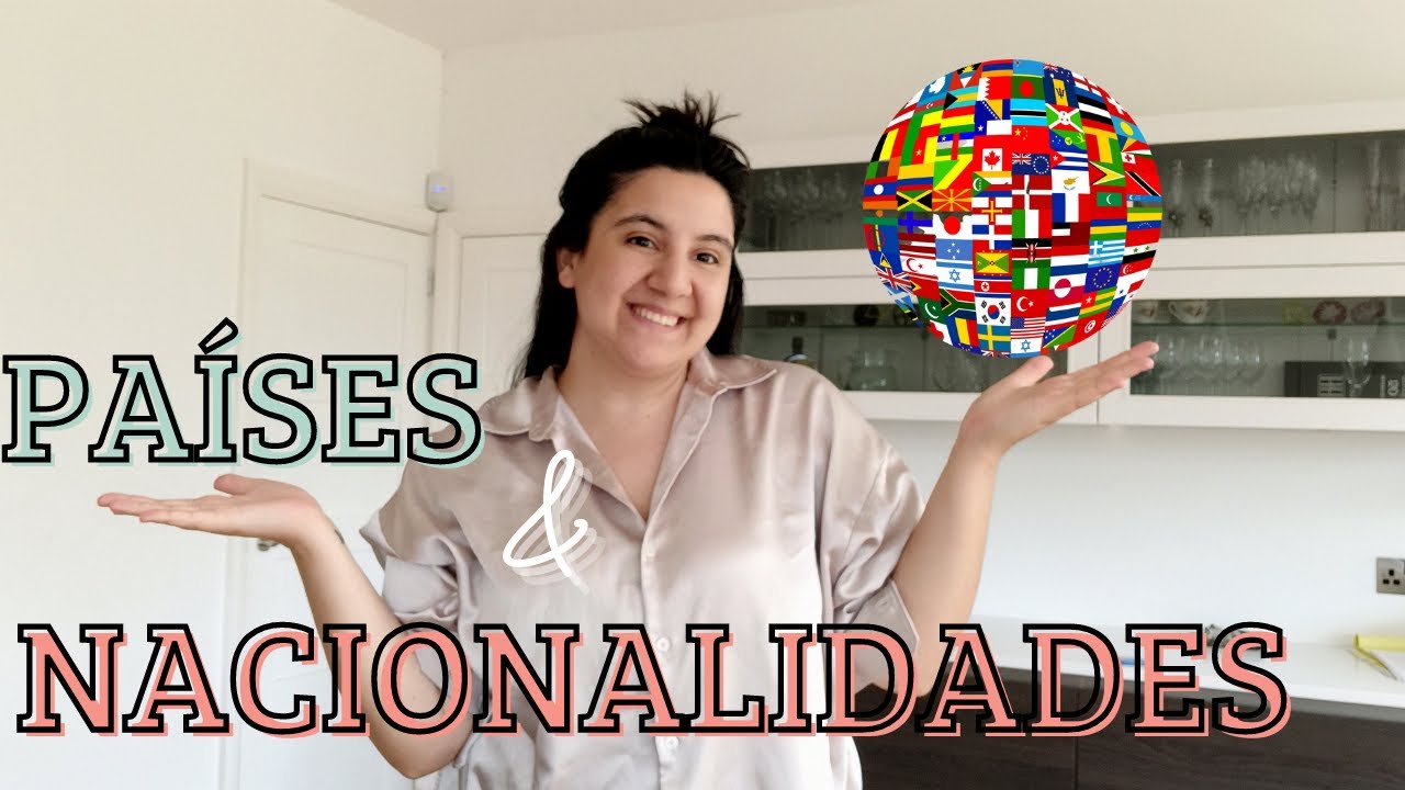Countries and Nationalities - Learn Spanish for Beginners - Lesson 2 ...