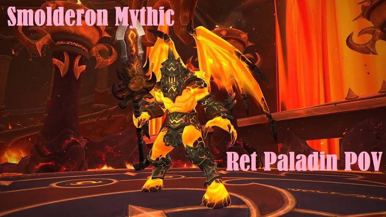 Smolderon Myth Ret Paladin POV - YouTube