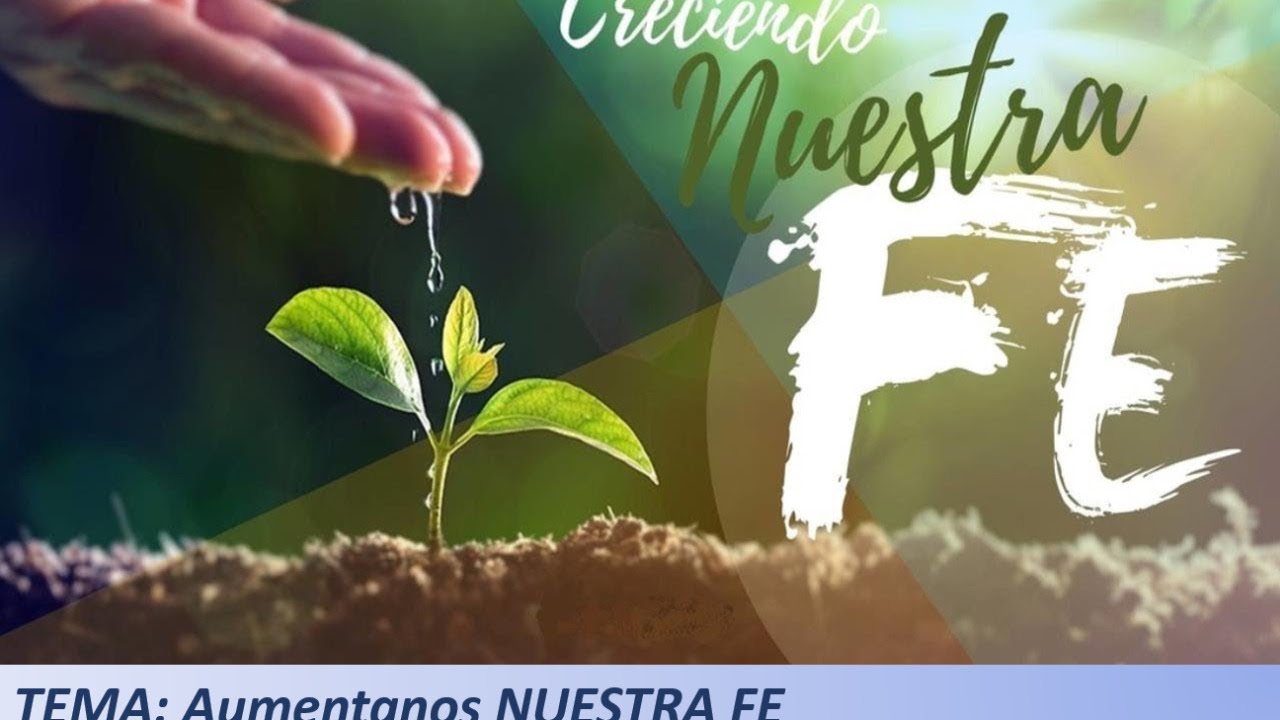 Aumentanos nuestra Fe. - YouTube