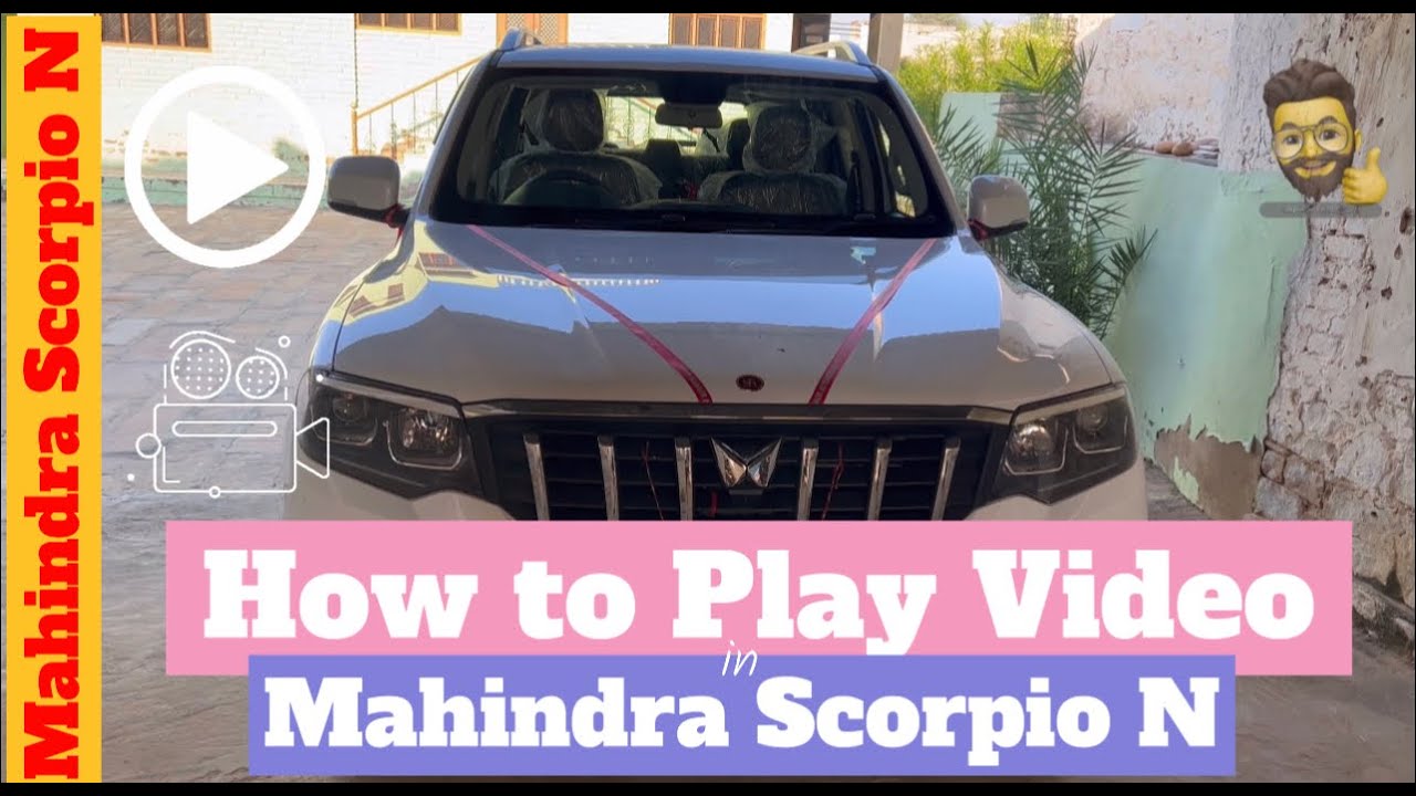 How to Play Video in Mahindra scorpio N | Scorpio N infotainment System ...