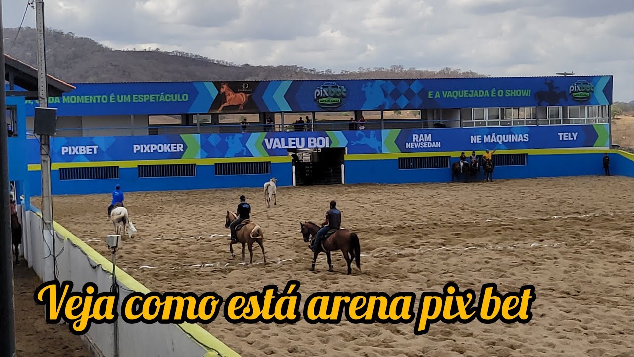 VEJA COMO ESTA ARENA PIX BET PRA 1° ETAPA DO PORTAL - YouTube