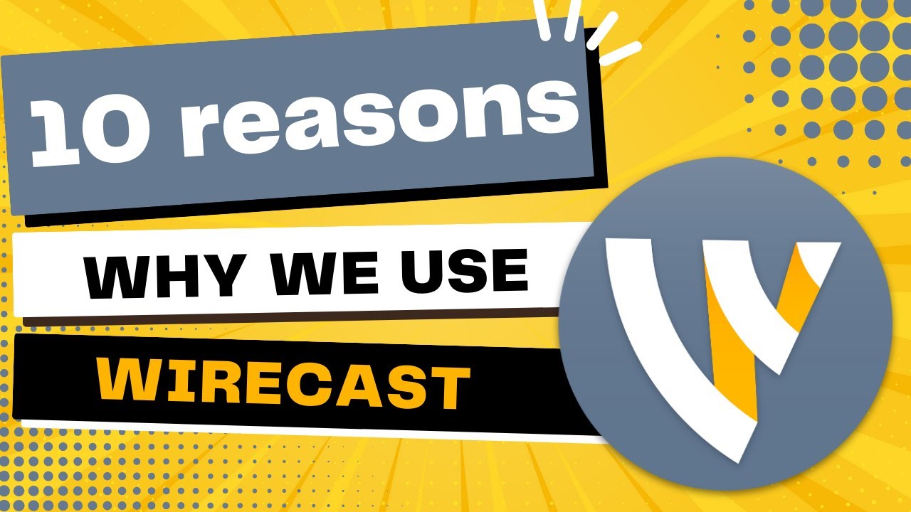 10 Reasons Why We Use Wirecast - YouTube