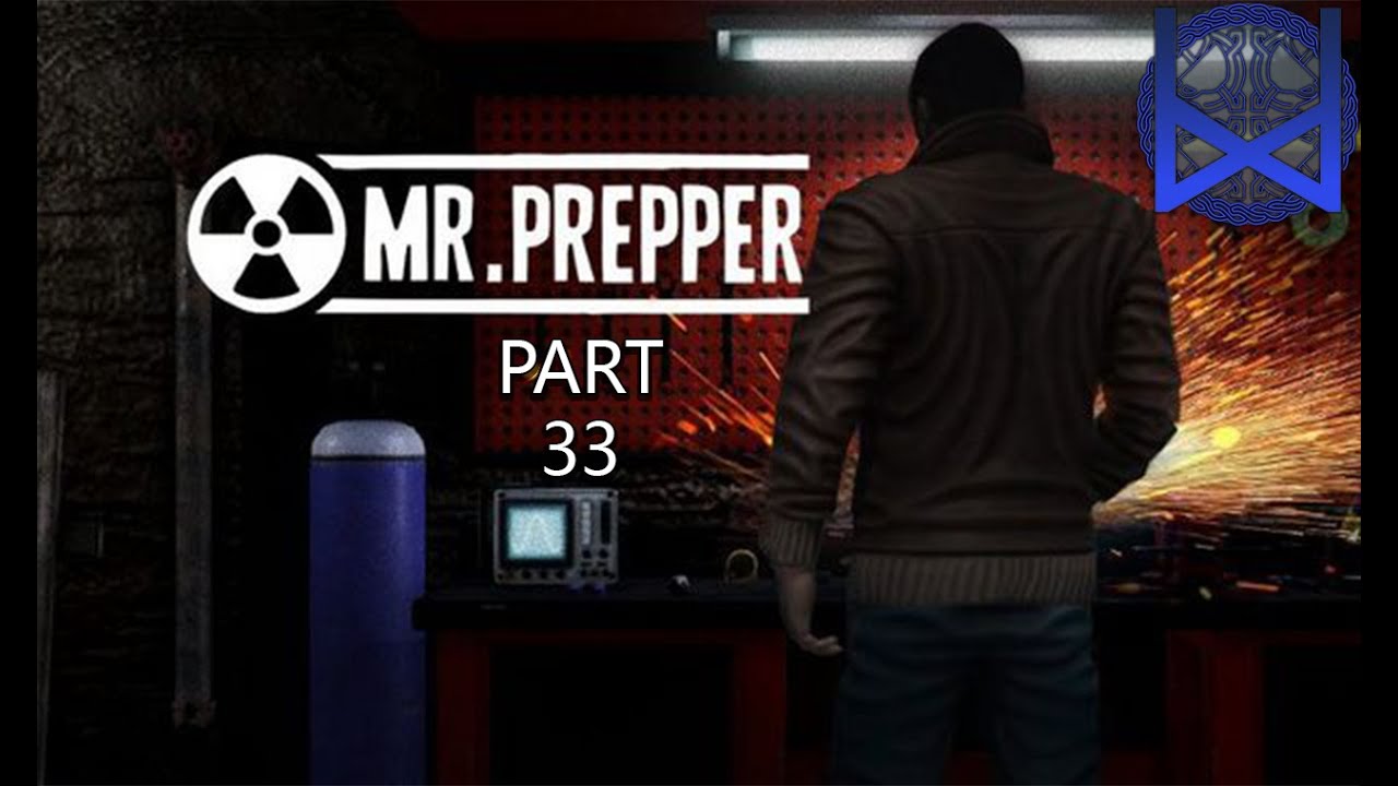 Mr. Prepper Gameplay Part 33 - YouTube