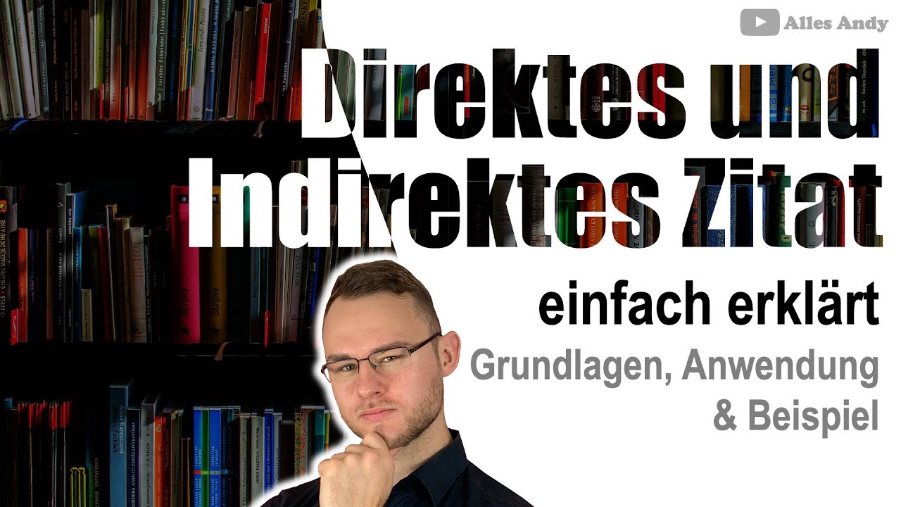 Direktes und indirektes zitieren richtig verwenden erklärt - YouTube