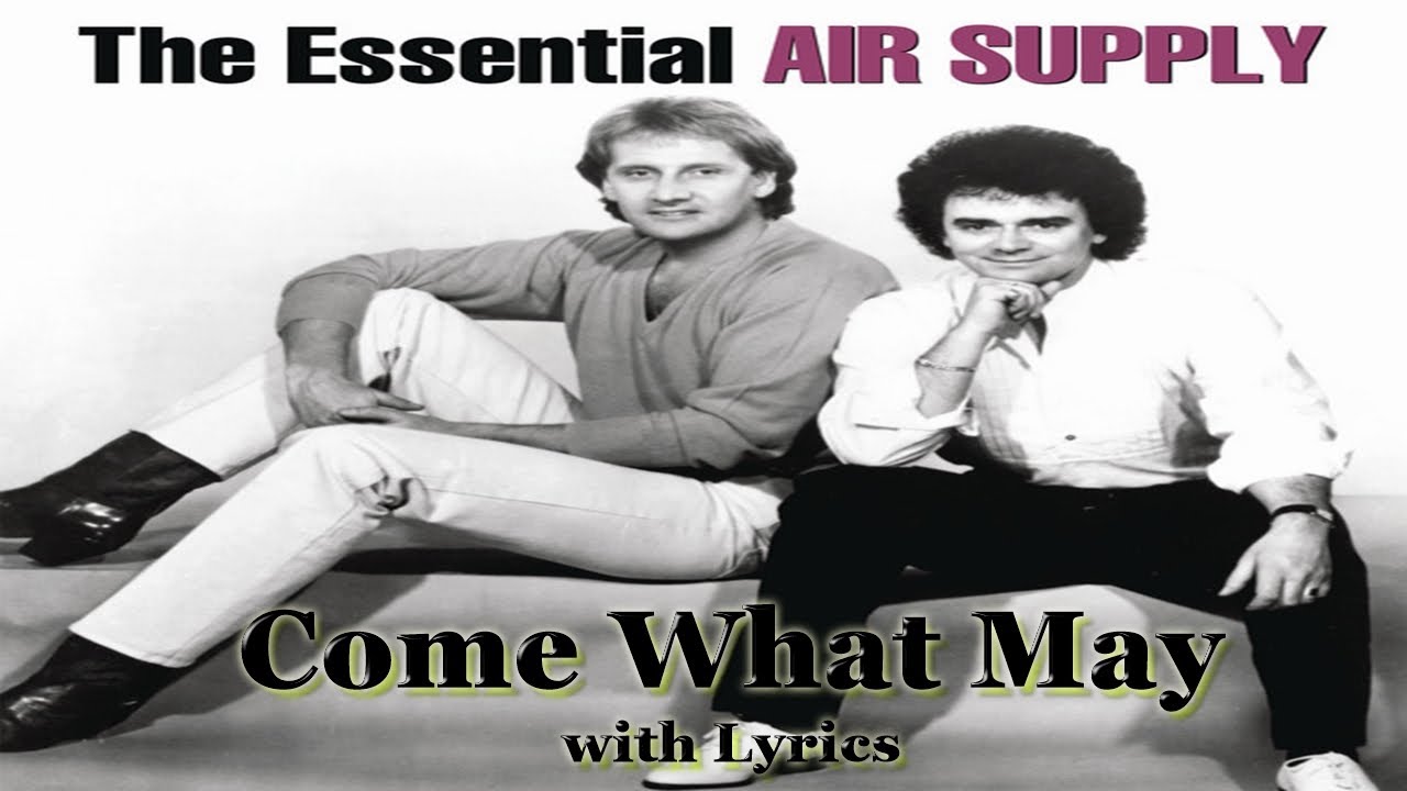 Come What May by Air Supply with Lyrics - YouTube