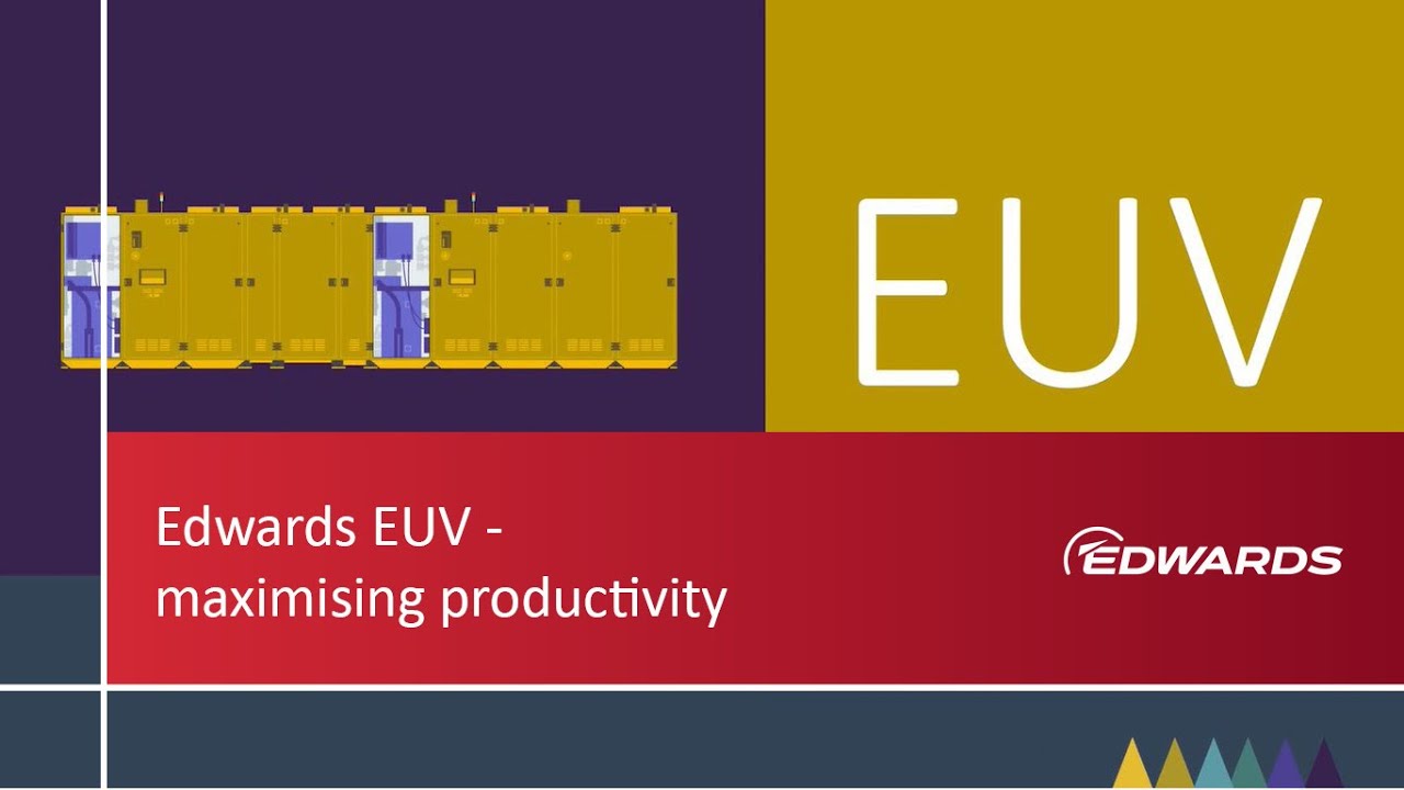 Edwards EUV - maximising productivity - YouTube
