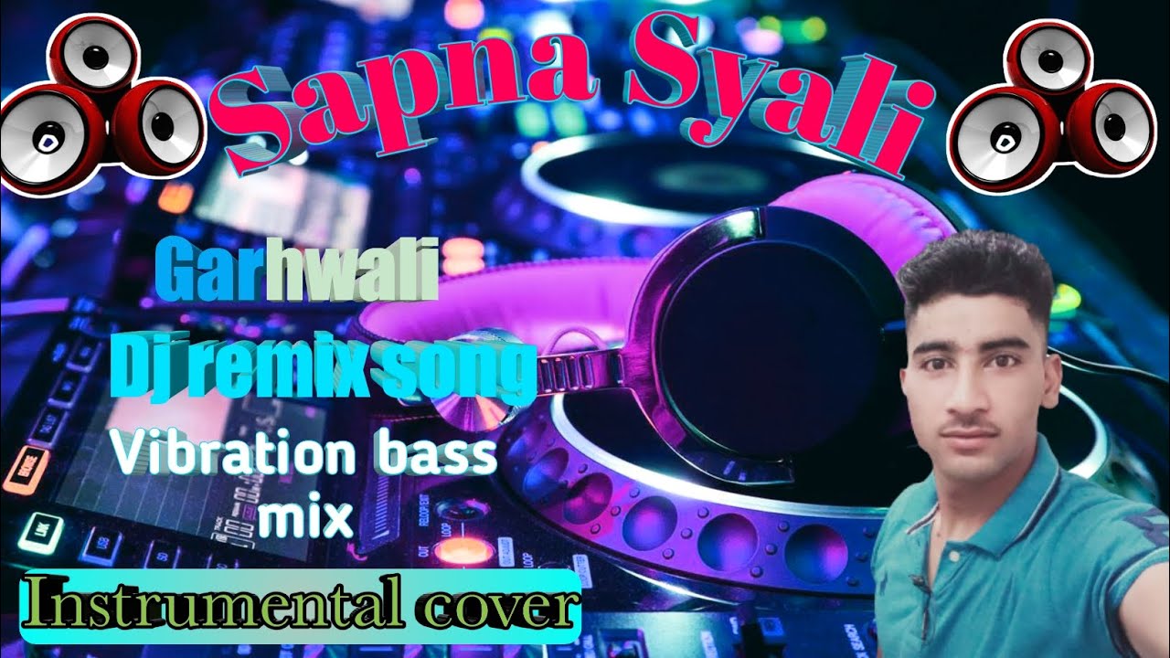 Sapna Syali garhwali song instrumental music cover by dj HR mix present ...