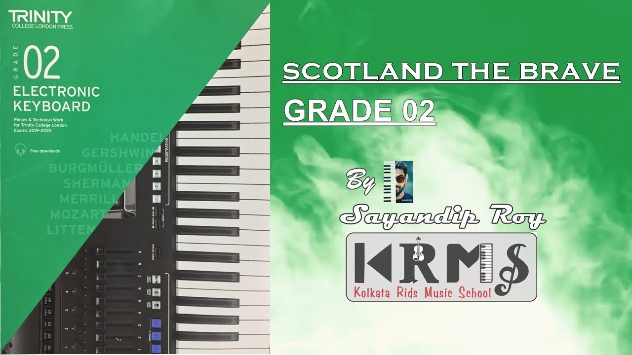 Scotland the Brave | TRINITY COLLEGE LONDON | GRADE 2 | Electronic ...