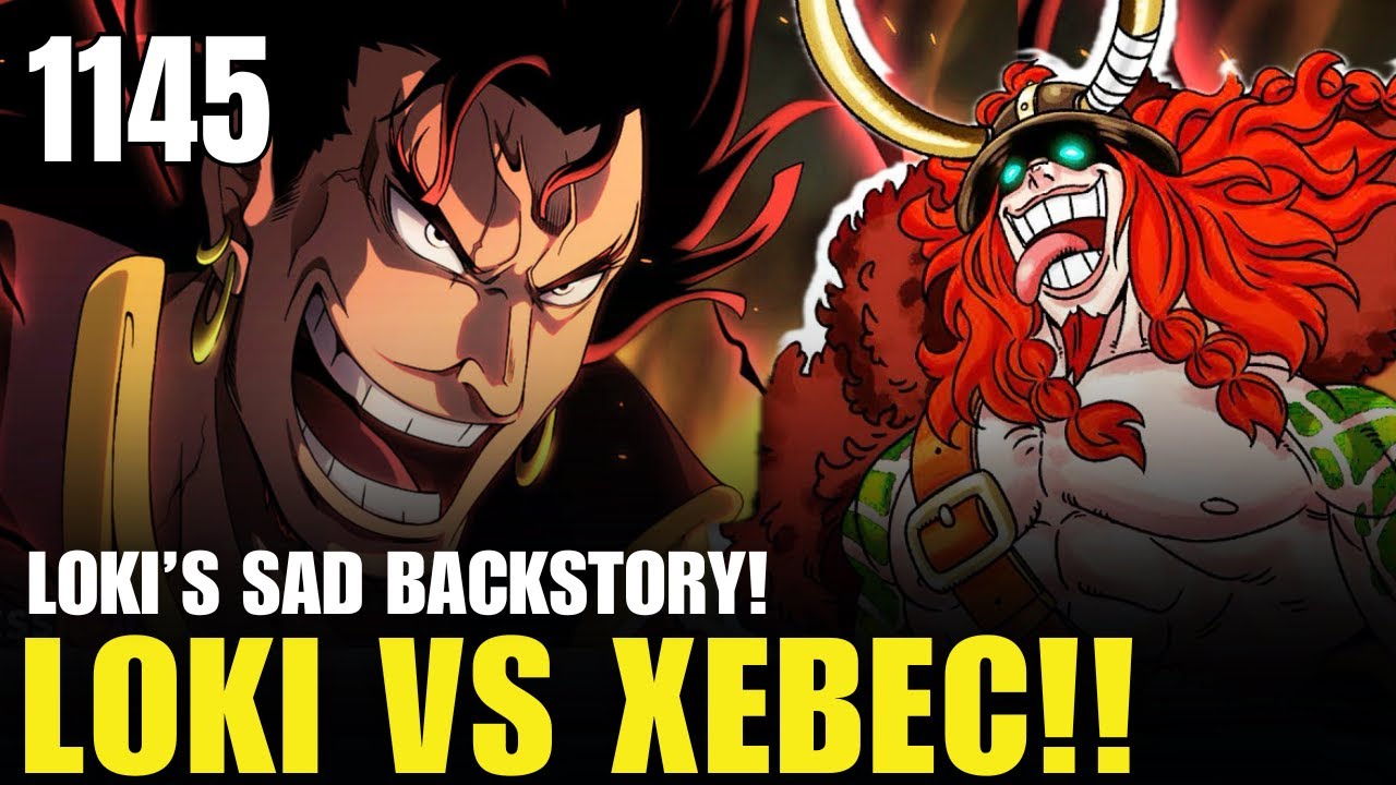 LOKI VS XEBEC😱! One Piece Chapter 1145 Review - YouTube
