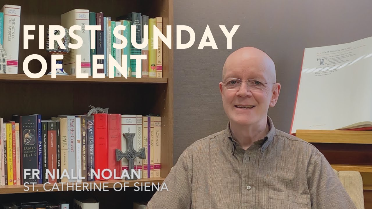 February 21, 2021: First Sunday of Lent - Fr Niall Nolan - YouTube