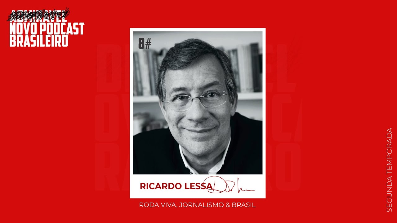 Admirável Novo Podcast Brasileiro #8 - Ricardo Lessa - YouTube