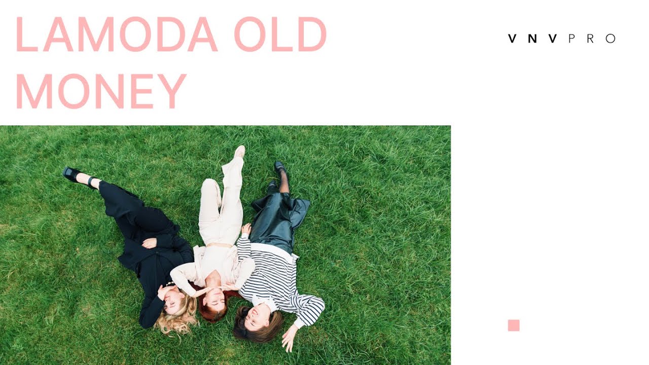 Lamoda Old Money - YouTube