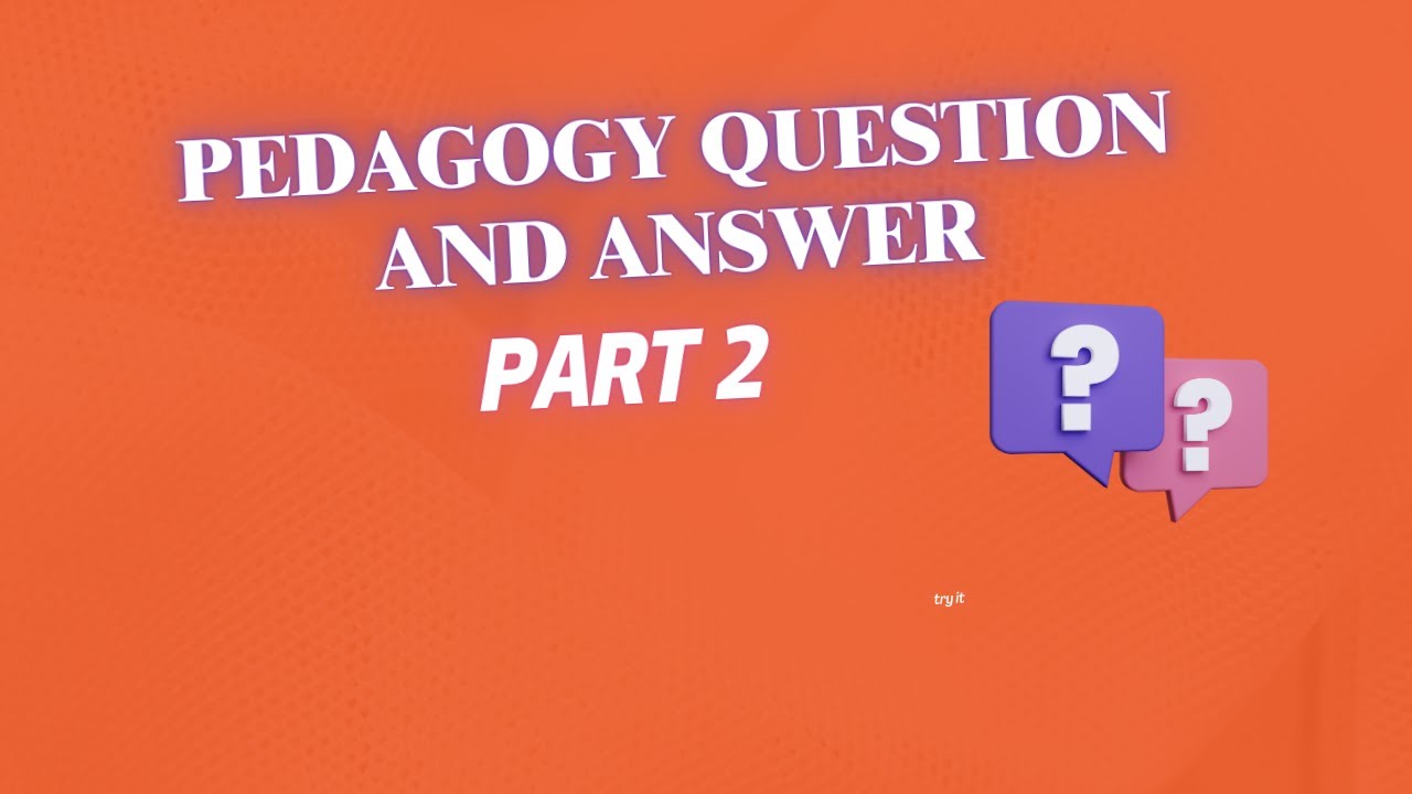 Pedagogy questions and answers_ፔዳጎጅ ጥያቄ እና መልስ ክፍል 2 - YouTube