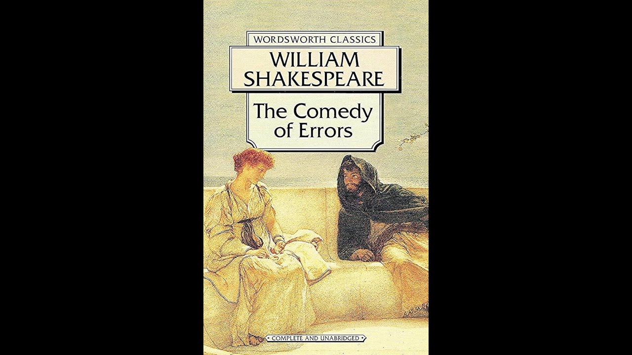 Comedy of Errors by Shakespeare - Full Text - YouTube