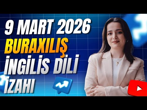 ✅09.03.2026-BURAXILIŞ İMTAHANI-İNGİLİS DİLİ