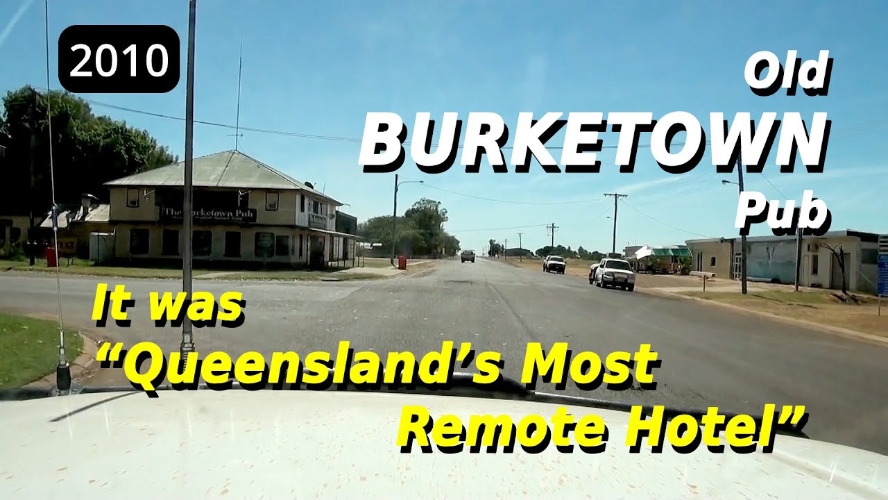 OLD BURKETOWN PUB 2010 - YouTube