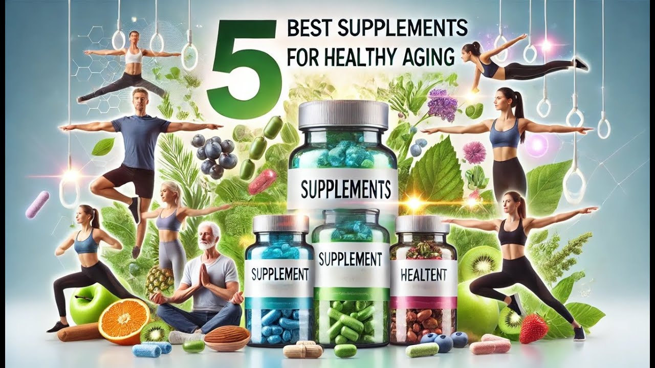 The 5 Best Supplements for Healthy Aging - YouTube