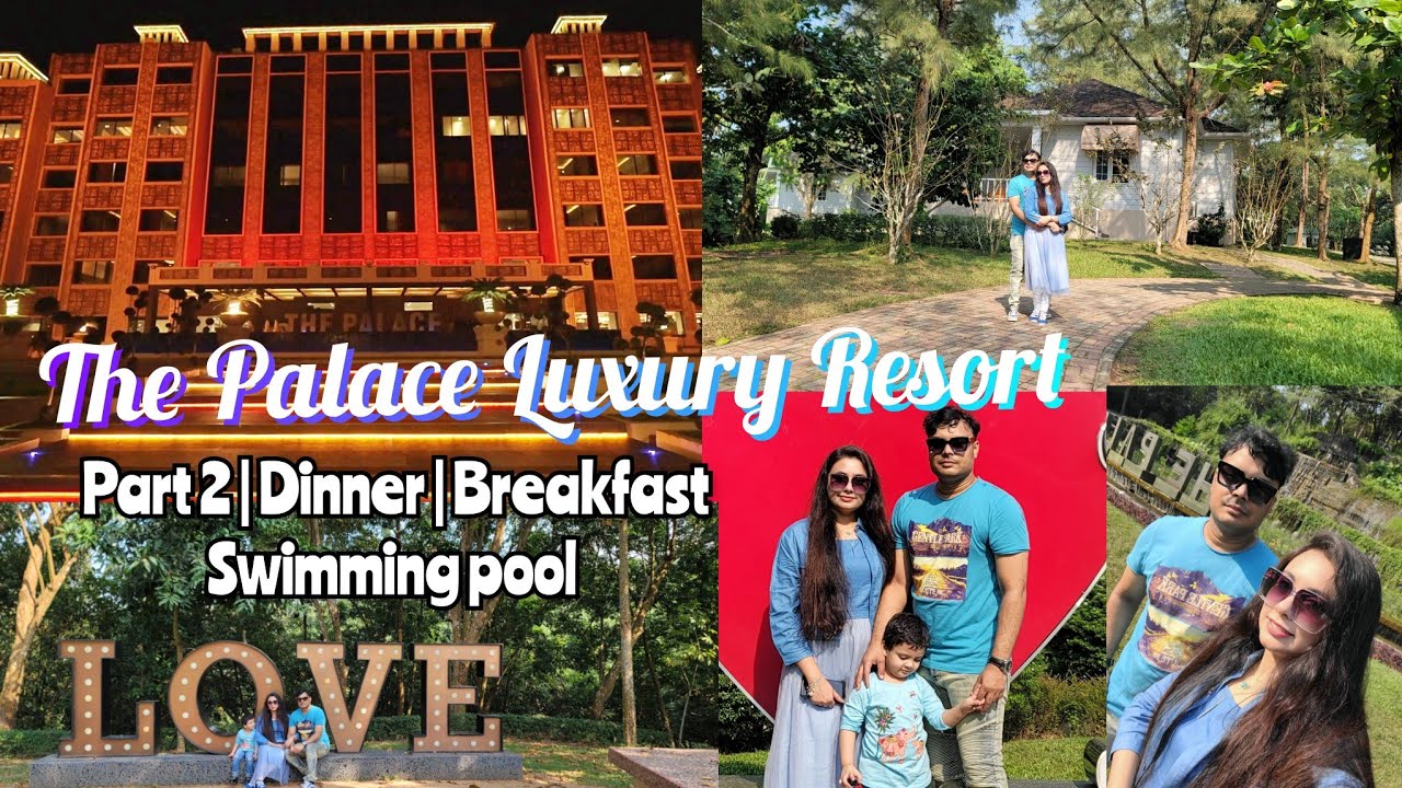 The Palace Luxury Resort | Sylhet, Habiganj | 2nd Part | Breakfast | Indoor Play Zone| Swimming ...