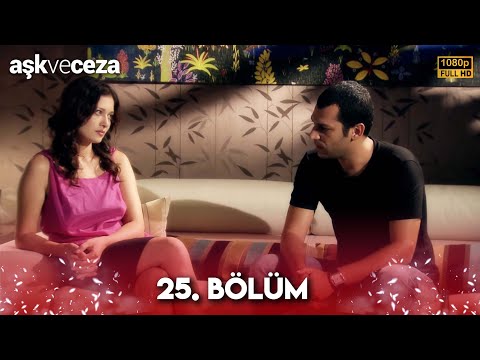 Aşk ve Ceza | 25. Bölüm FULL HD