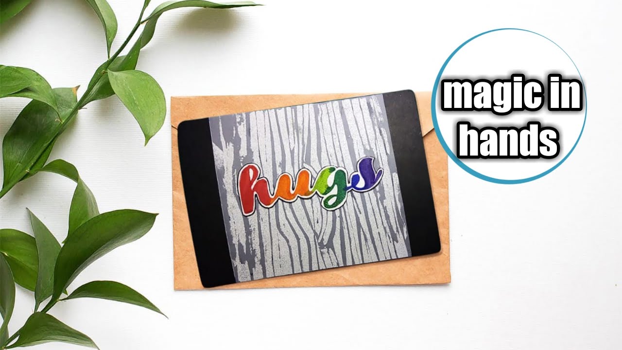 how to make handmade colorful hugs greeting card by magic in hands ...