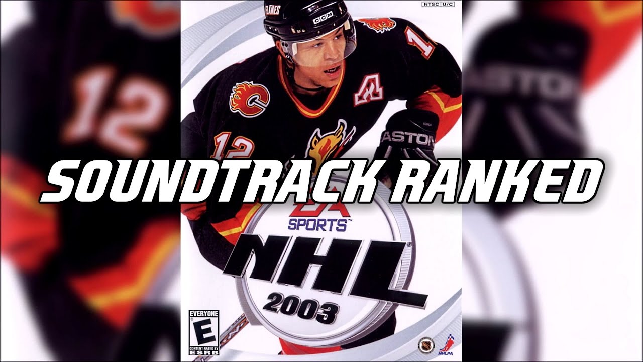 NHL 2003 SONGS RANKED - YouTube