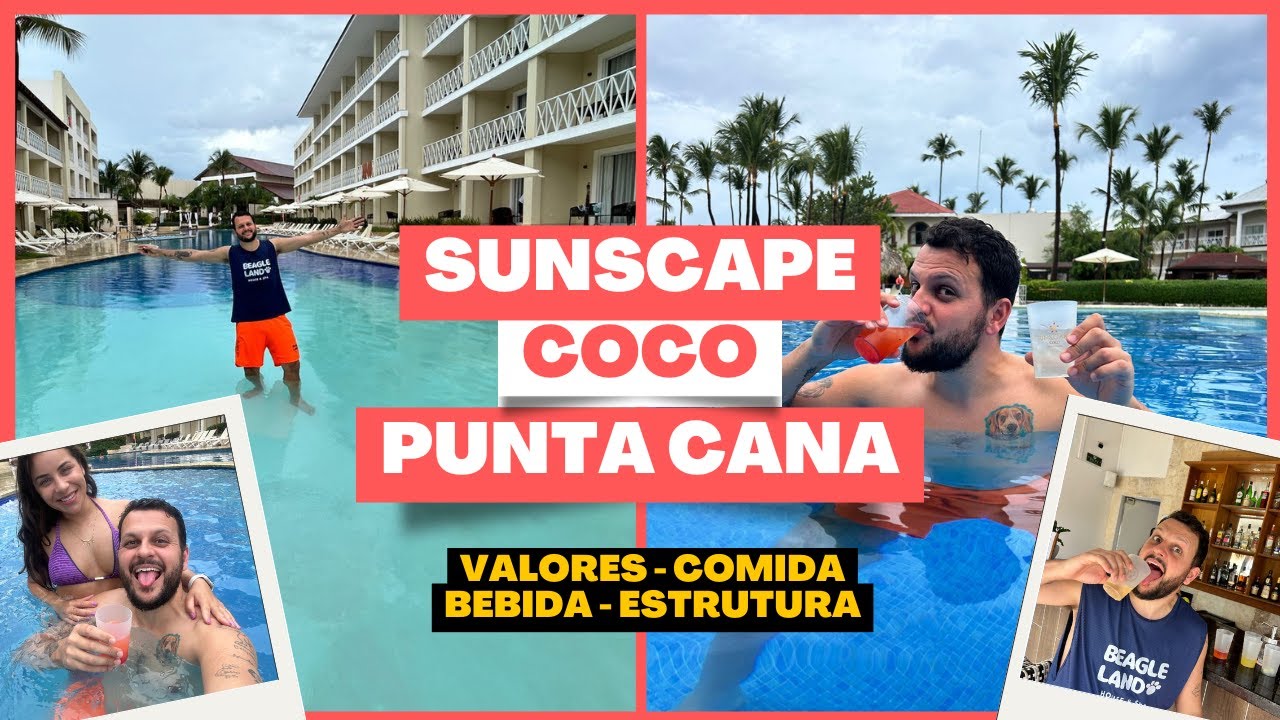Resort Sunscape Coco Punta Cana: Estrutura Completa, Dicas e Vale a ...