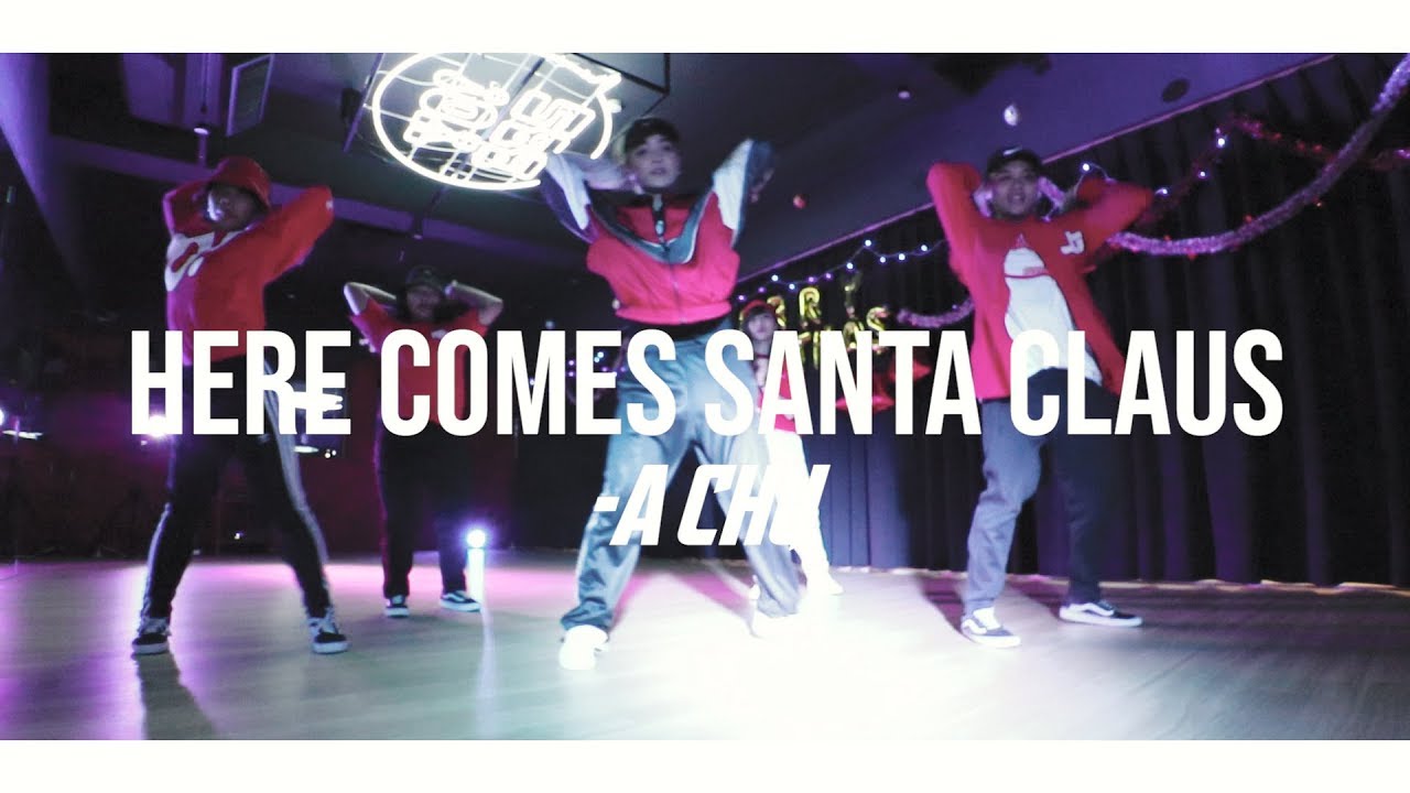 Here Comes Santa Claus (Trap Remix) / Choreography by A Chu - YouTube