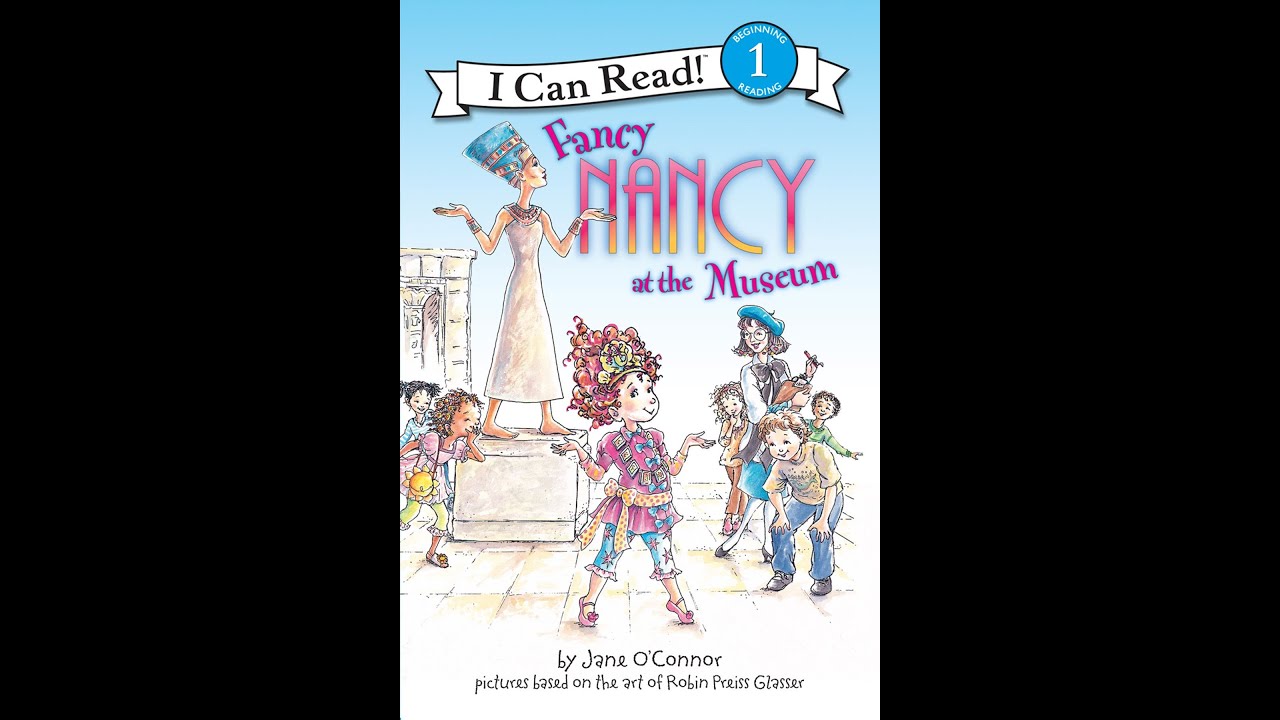 Fancy Nancy at the Museum - YouTube