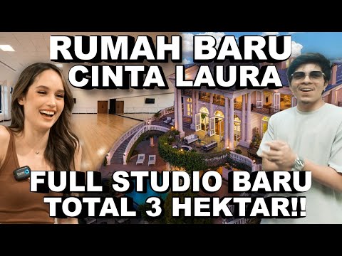 RUMAH 3 HEKTAR CINTA LAURA!! FULL STUDIO BARU, LUAS BANGET!! #GrebekRumah!