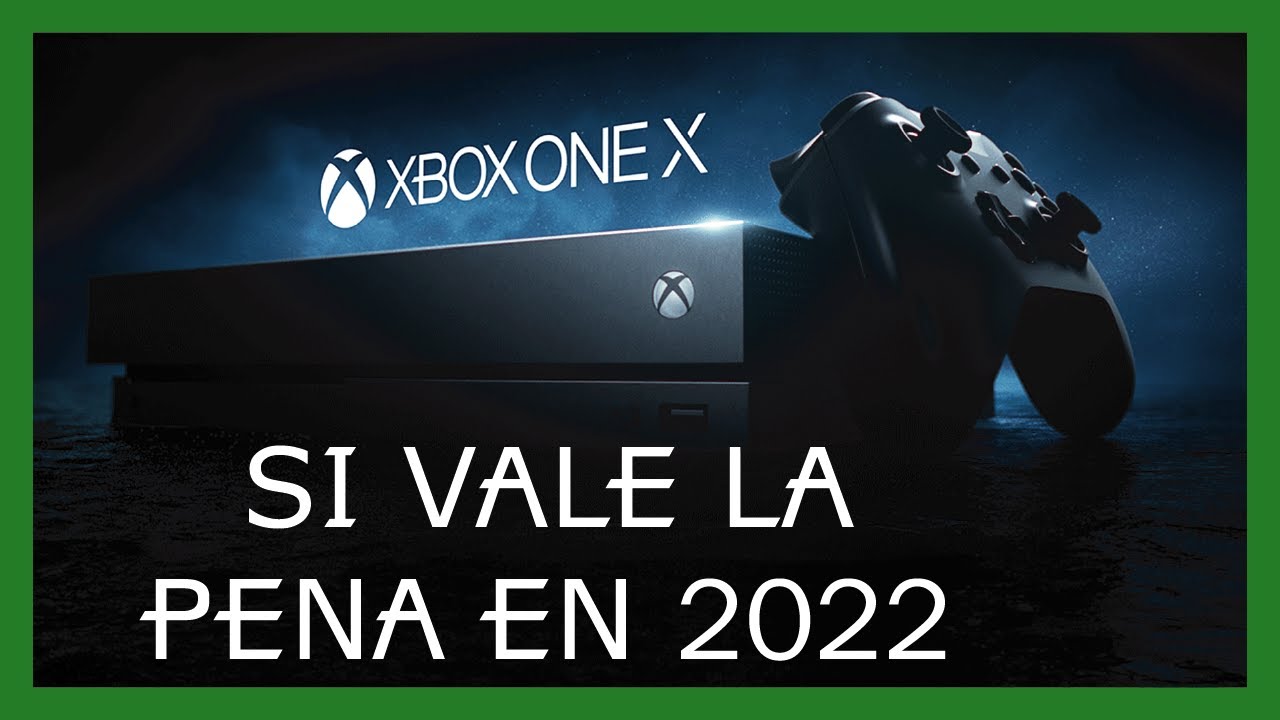 Xbox One X en 2022 |¿Vale la pena?| Comprar en 2022 | - YouTube