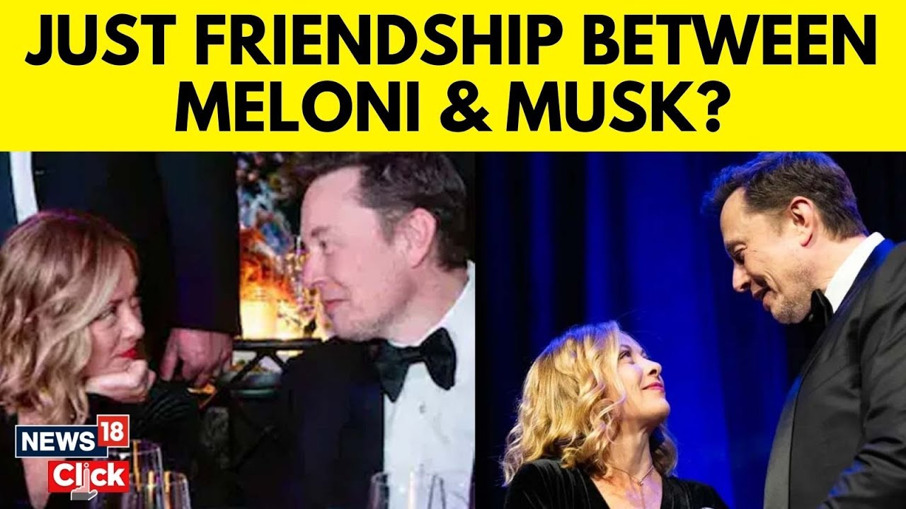 Meloni Defends Her Friendship With Billionaire Elon Musk: 'I Don't Take ...