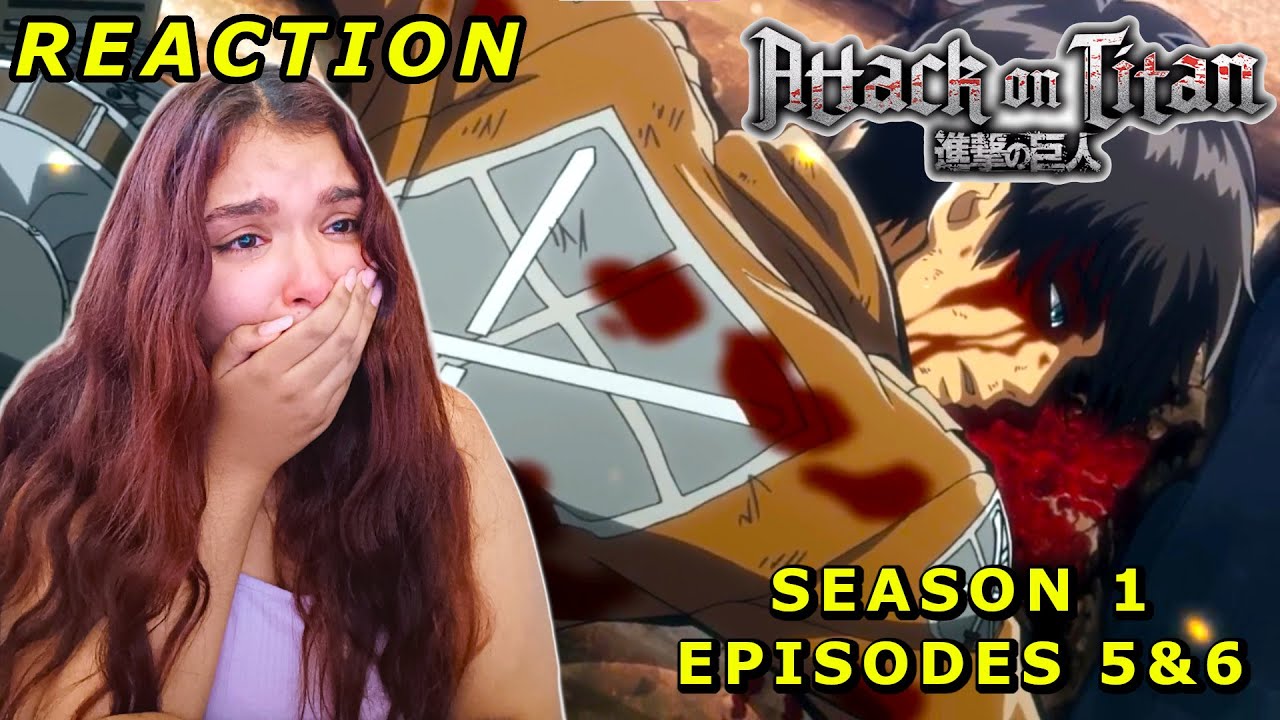 EREN DIED?!! || Attack on Titan Season 1 Episodes 5&6 [Reaction] - YouTube