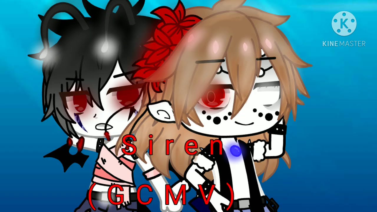 Siren - GCMV - mAlE vErSiOn! - YouTube Music