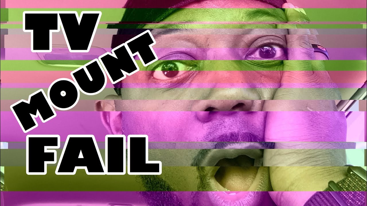 TV Mounting Fail!!! - YouTube