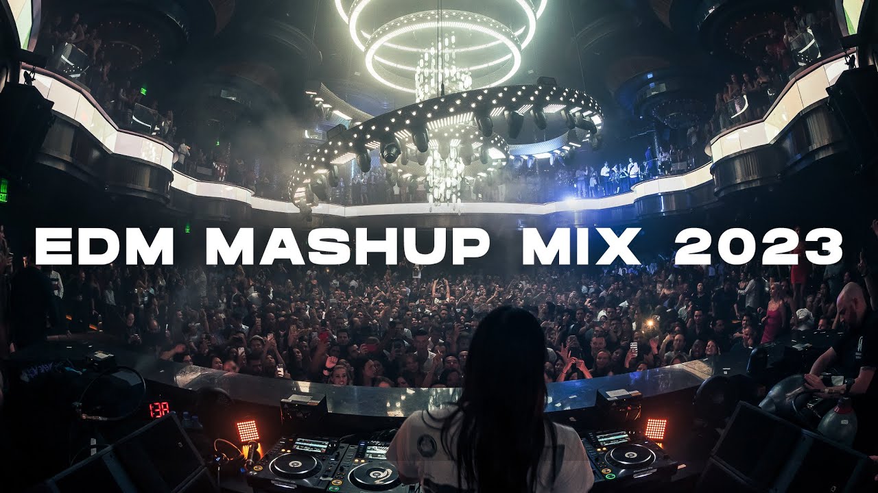 Best Mashups Of Popular Songs - Best Club Music Party Mashup Mix 2023 ...